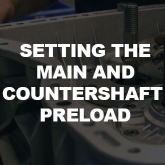 Setting the Main and Countershaft Preload - Mack Development Guide